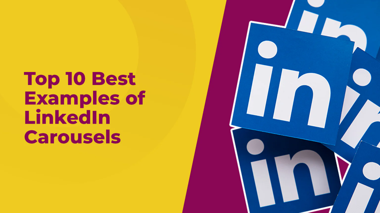 Top 10 Best Examples of LinkedIn Carousels (2024)